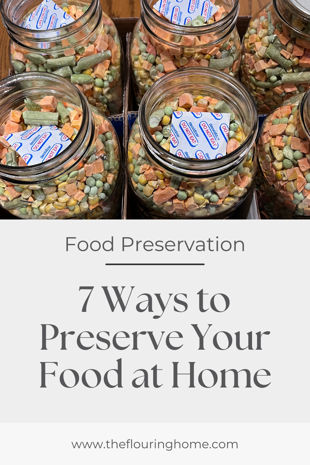7 Ways to Preserve Your Food at Home